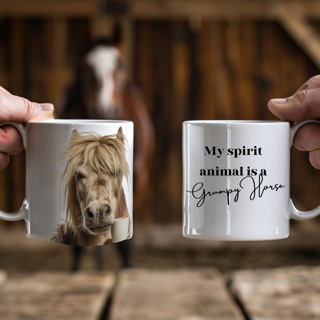 My Spirit Animal is a Grumpy Horse Mug, Horse Mom, Mugs for Grandma ...