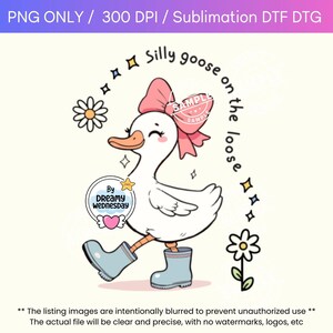 Silly Goose on the Loose PNG Sublimation File, DTX DTG Transfer Diy ...