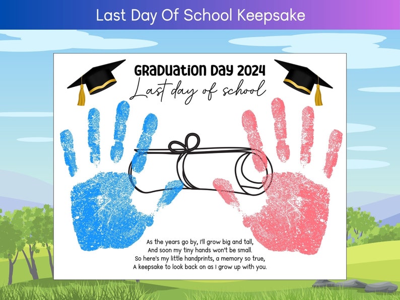Printable Poem Last Day of School Handprint Art for Kids, Kindergarten ...