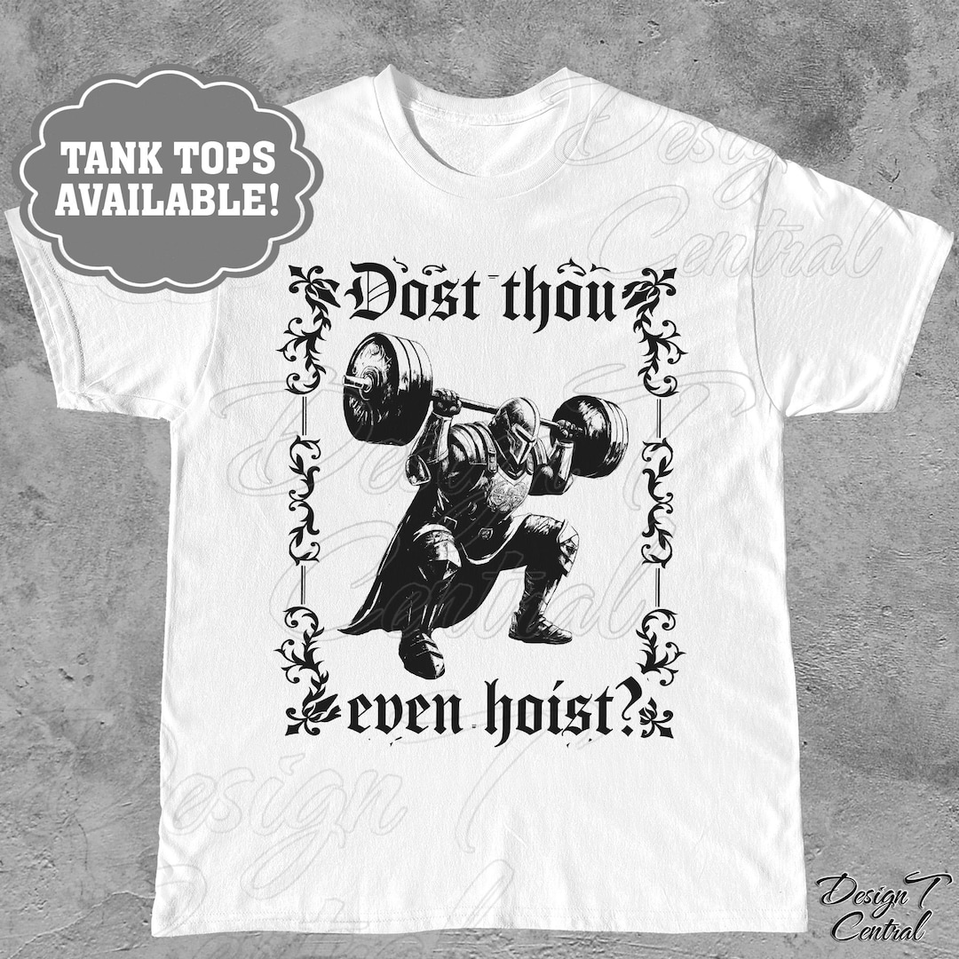 Dost Thou Even Hoist Medieval Gym T-shirt - Etsy