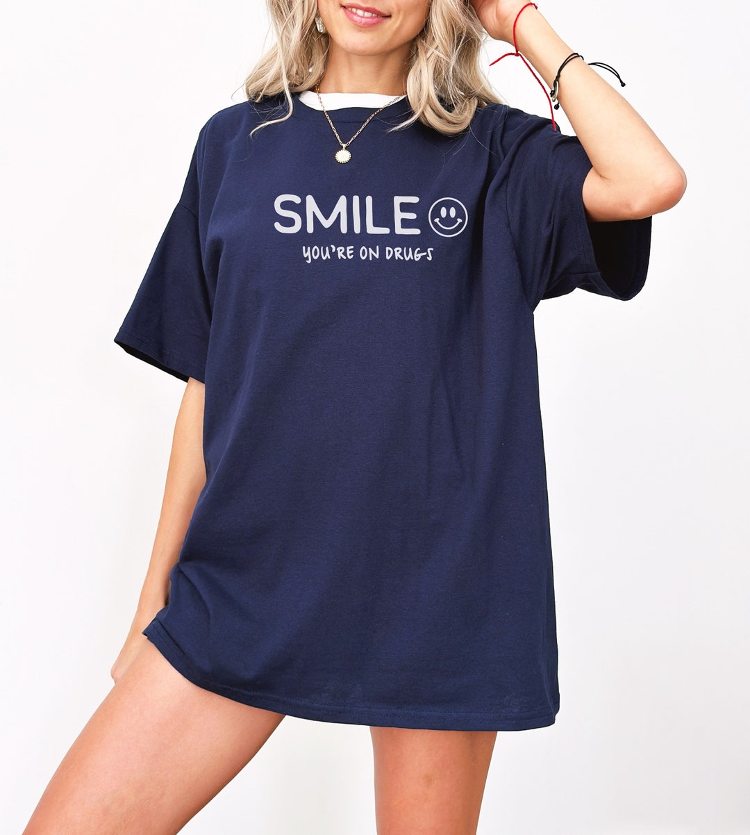 Smile You're on Drugs - Etsy