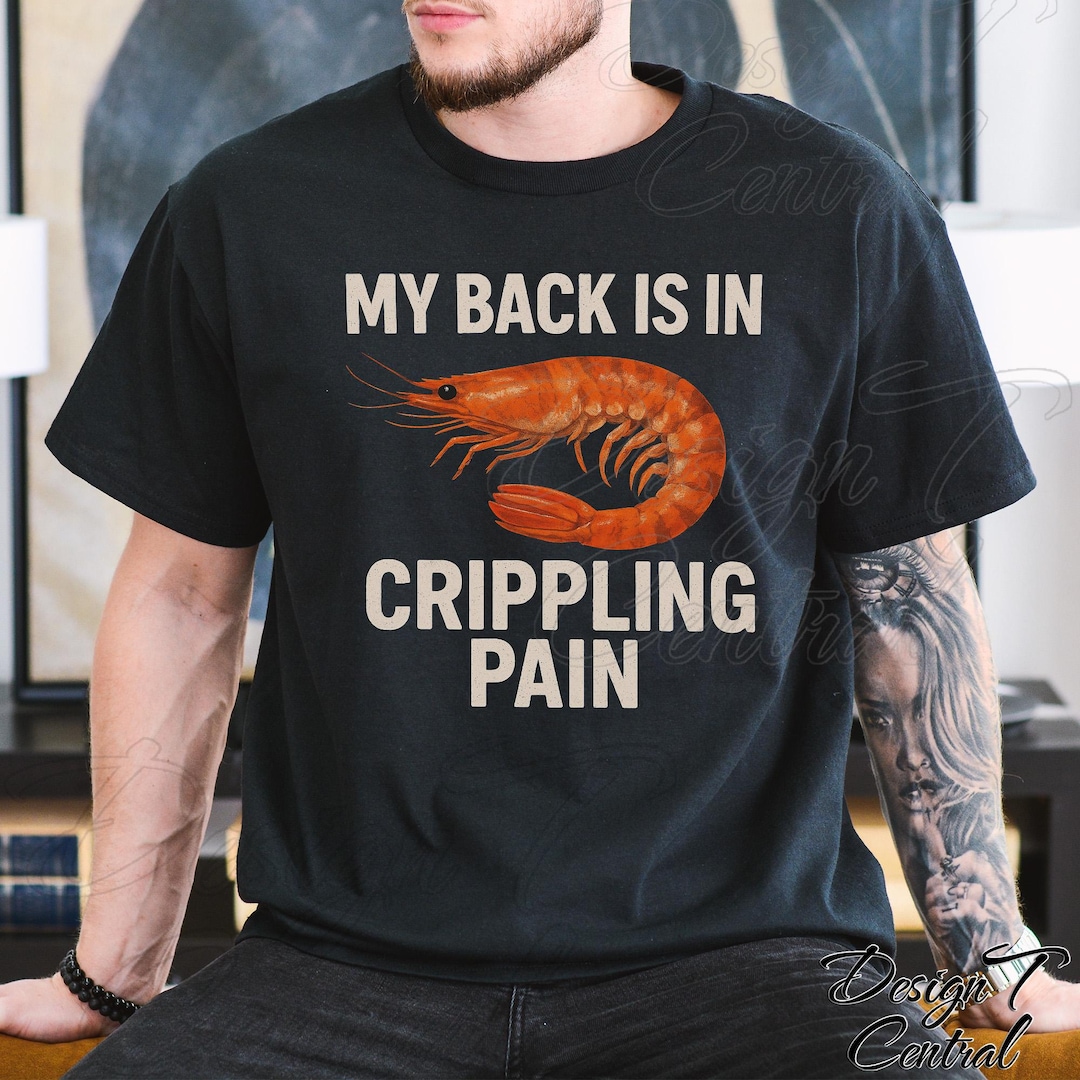 Shrimp Meme T-shirt: Funny Bad Back Pain Graphic Tee - Etsy