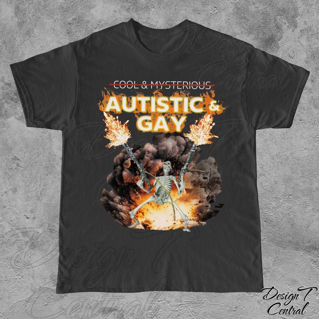 Autistic and Gay Skeleton Explosion T-shirt - Etsy