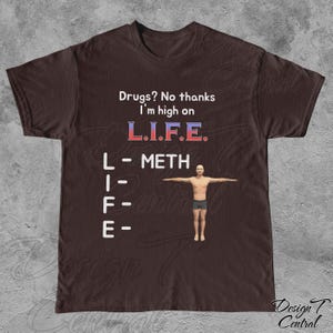 High on Life Meme Shirt: Sarcastic Parody Tee - Etsy