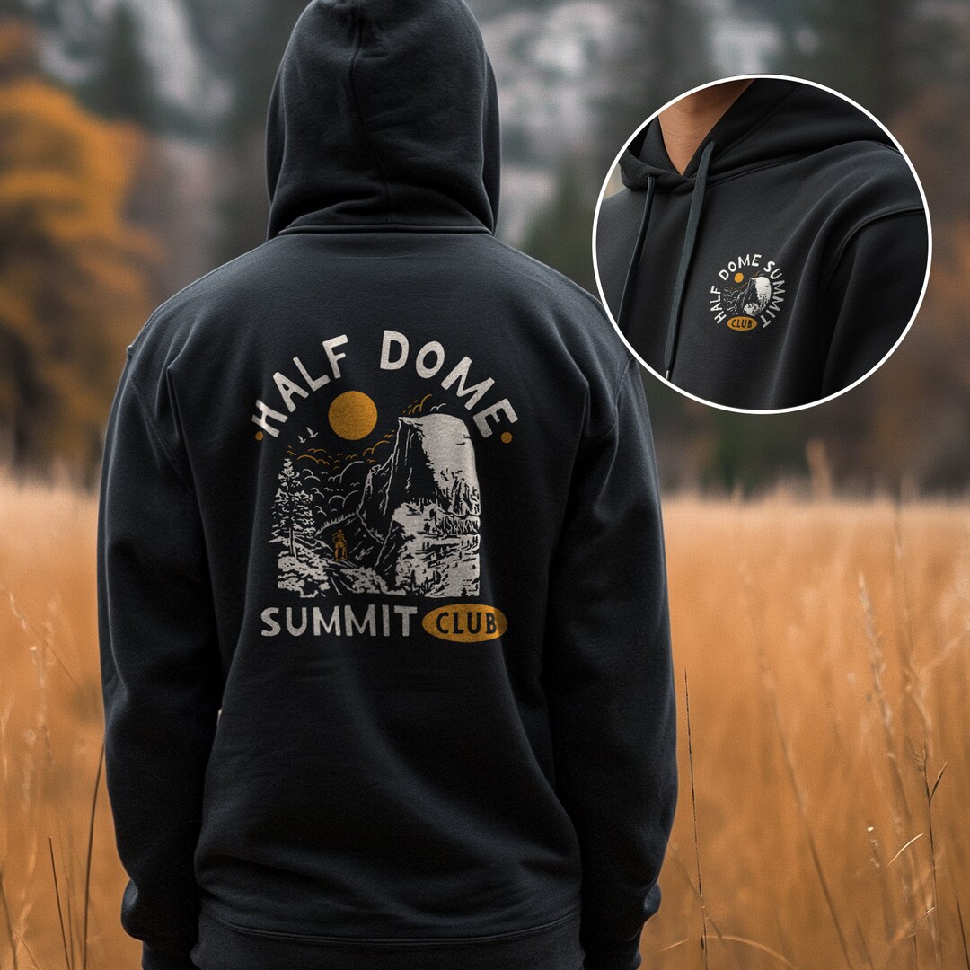 Half Dome Summit Club Hoodie Yosemite Shirt National Park Shirt ...