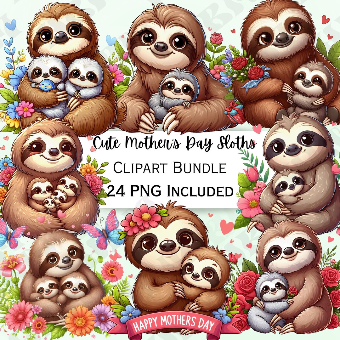 24 Cute Mother's Day Sloths Clipart Bundle, Cartoon Balloon Sticker ...