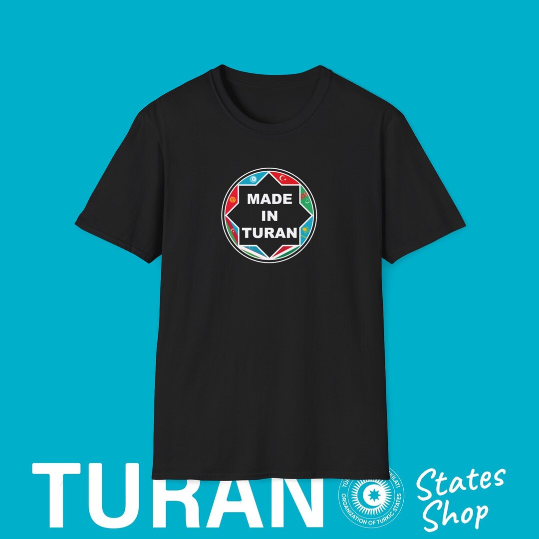 Made in Turan Shirt, Turkic States Shirt, Turan Flags, Turkish Flags T ...