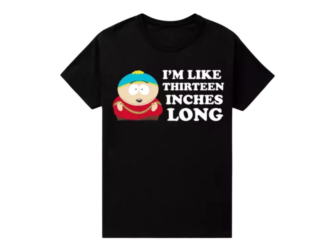 South Park Im Thirteen Inches Long Graphic T-shirt - Etsy