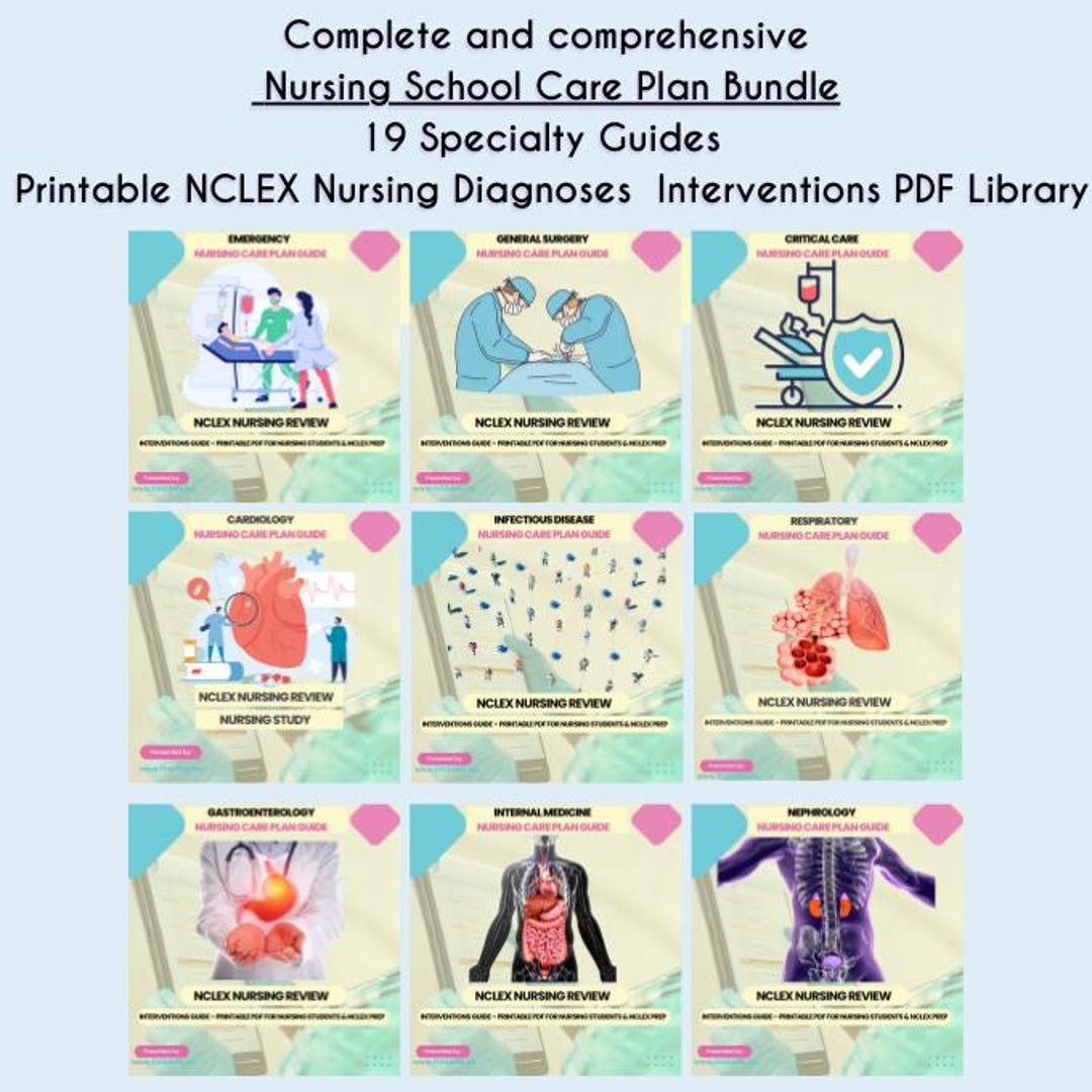 Complete Nursing School Care Plan Bundle – 14 Specialty Guides | 1,000 ...