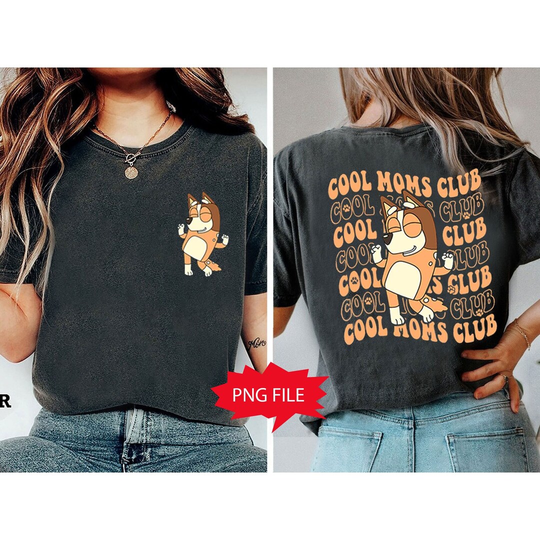 Bluey Cool Mom Club PNG File Download, in My Bluey Mom Era Png Svg ...