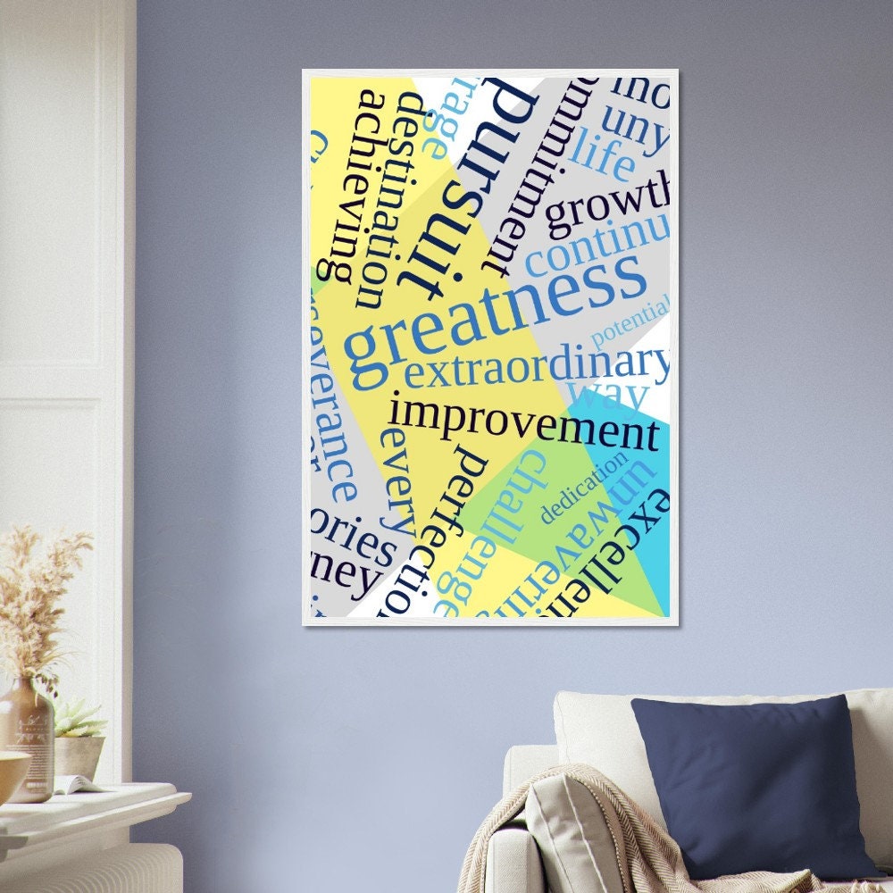 Inspiration for Better Life Greatness Wall Art for High Achievers Word ...