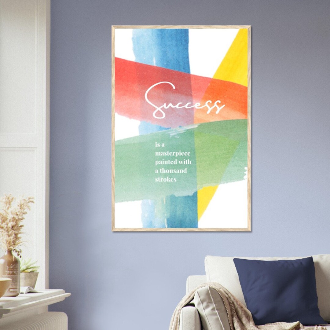 Success is a Masterpiece Painted With a Thousand Strokes Wall Art for ...