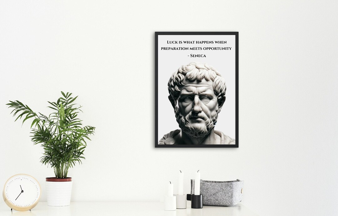 Seneca Poster - Stoic Motivation - Luck is What Happens When ...
