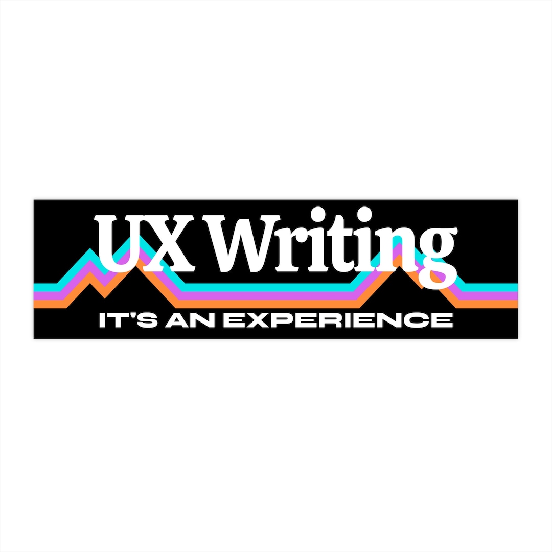 Retro 'UX Writing: It's an Experience' Bumper Sticker - Etsy
