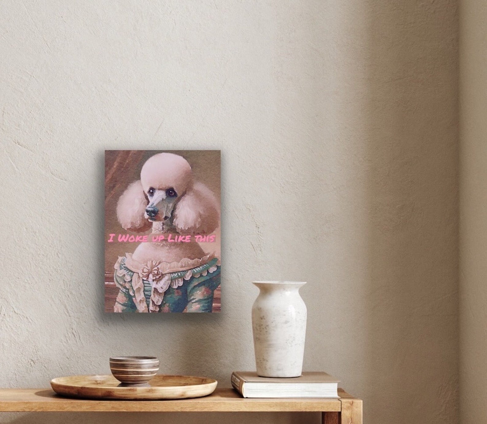 Standard Poodle Wall Art Funny Poodle Decor Easel Back Canvas I Woke up ...