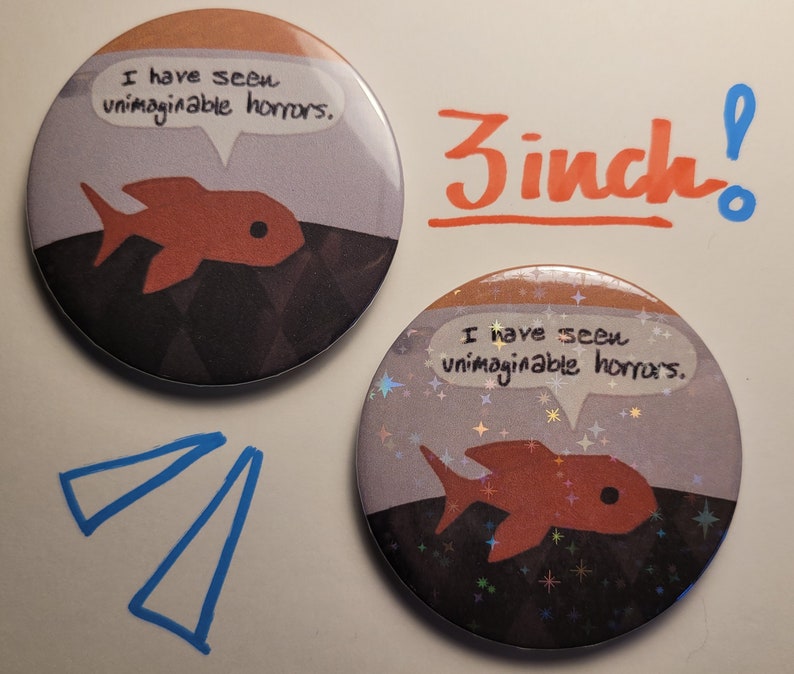 Fish "i Have Seen Unimaginable Horrors" Button | REGRETEVATOR - Etsy