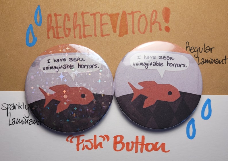 Fish "i Have Seen Unimaginable Horrors" Button | REGRETEVATOR - Etsy