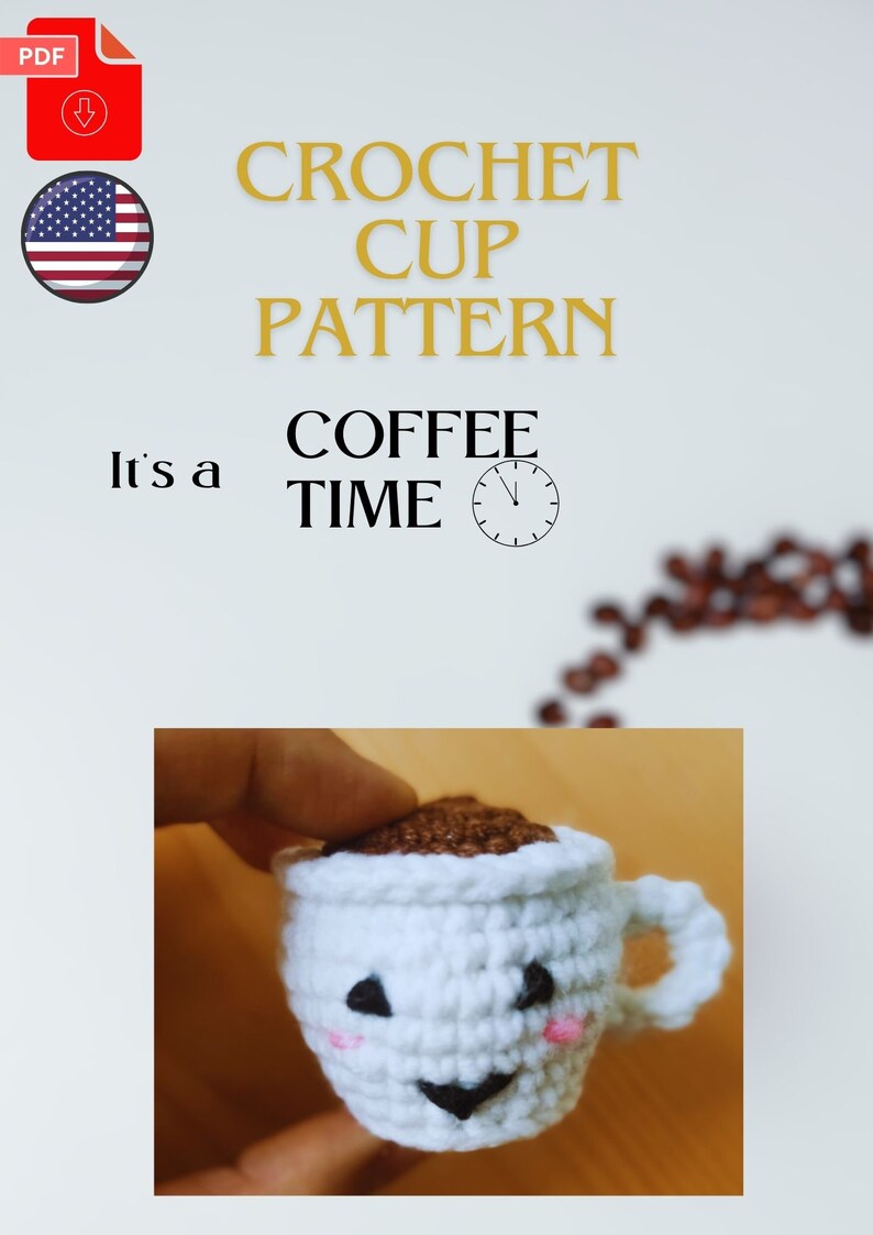 Crochet Coffee Cup Pattern: Beginner Friendly Amigurumi (PDF Pattern ...