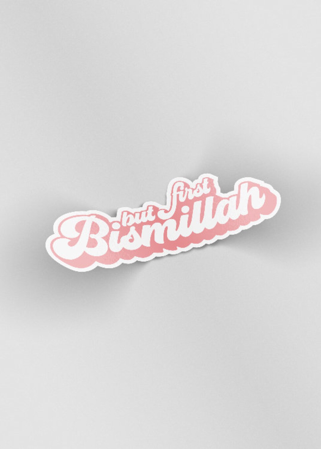 BUT FIRST BISMILLAH but First Bismillah Islamic Sticker - Etsy