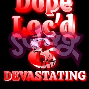 Dope Locd Devastating - Digital Download | Red & White PNG for T-shirts ...