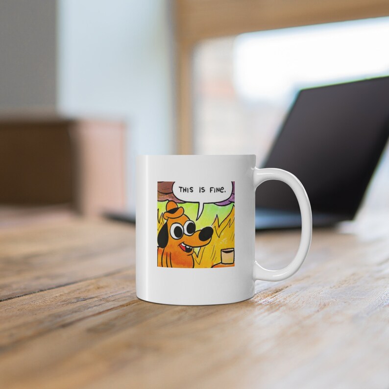 This is Fine Dog - Meme - Mug - Etsy Australia