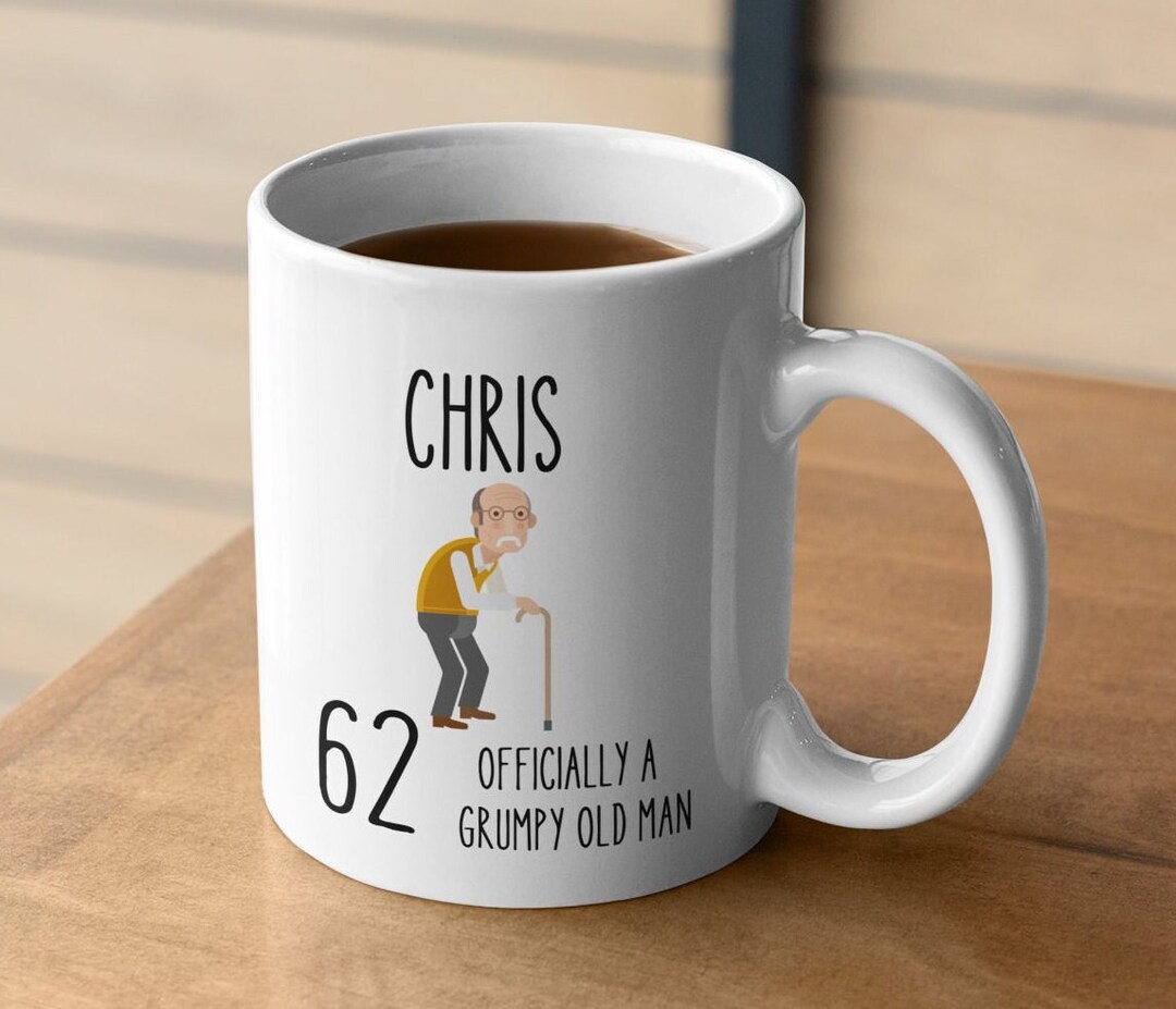 Personalised Birthday Mug - Grumpy Old Man, Birthday Gift, Gift for Dad ...