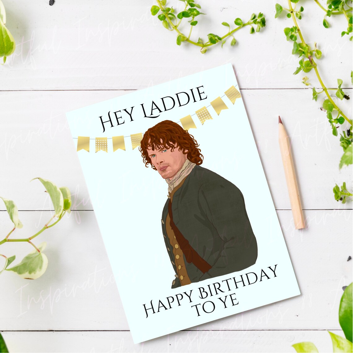 Jamie Fraser Birthday Card Printable, Laddie Outlander Greetings for ...