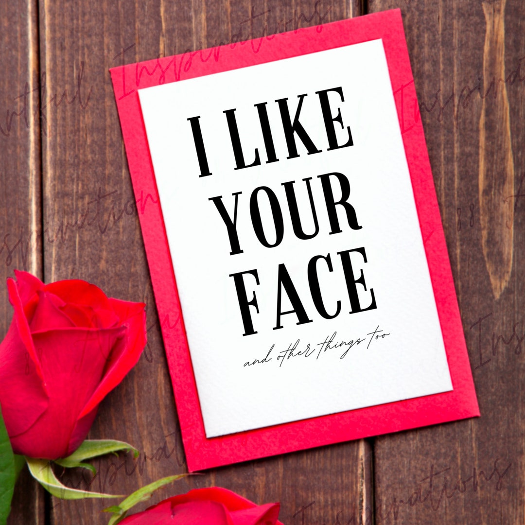 I Like Your Face Printable Card, Cute Minimal Valentine Card for Him ...