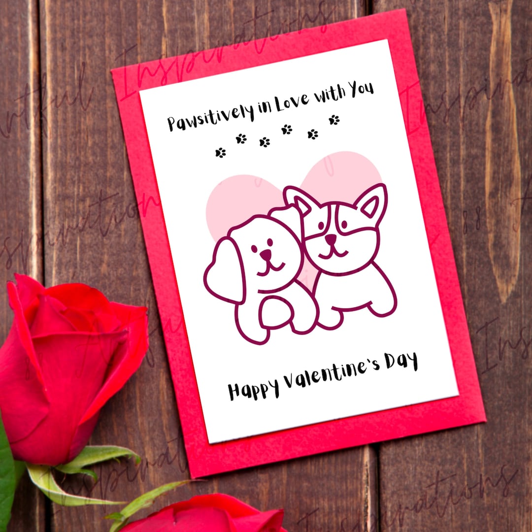 Pawsitively in Love Printable Valentines Card, Cute Pun Dog Pet Lovers ...