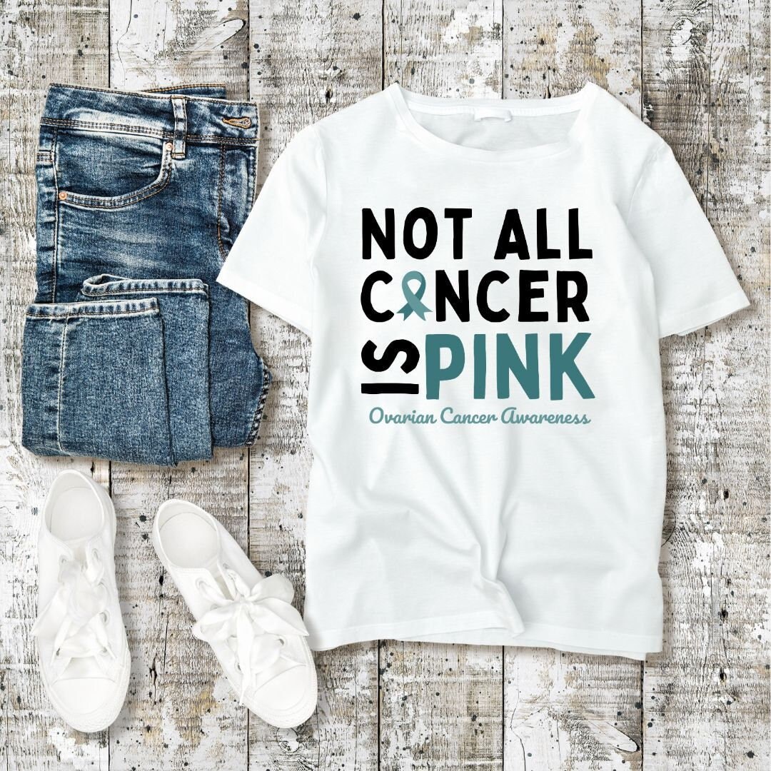 Ovarian Cancer Not All Cancer is Pink Svg, Ovarian Cancer Awareness Svg ...