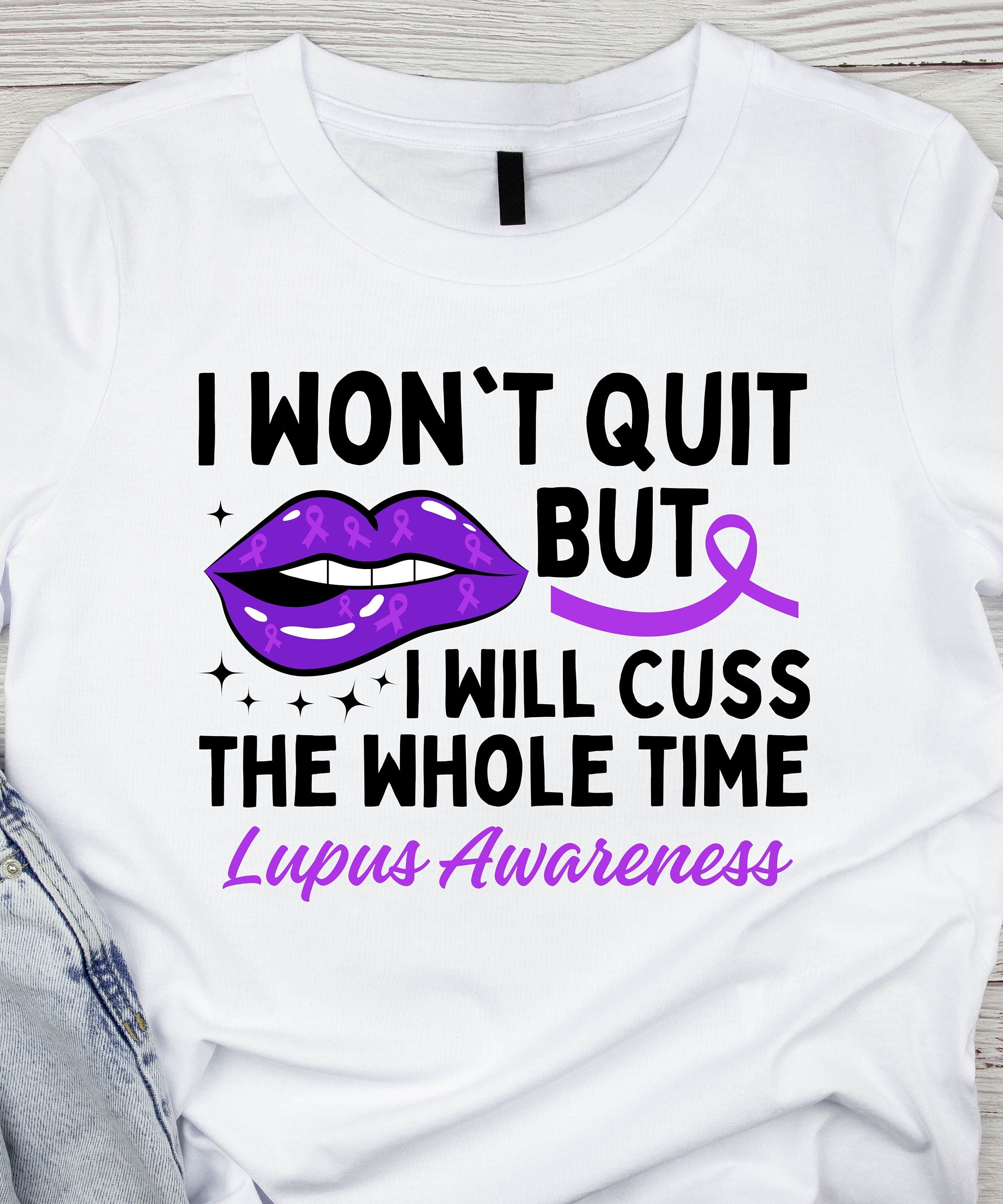 Lupus Awareness Png Svg, I Won't Quit but I Will Cuss the Whole Time ...