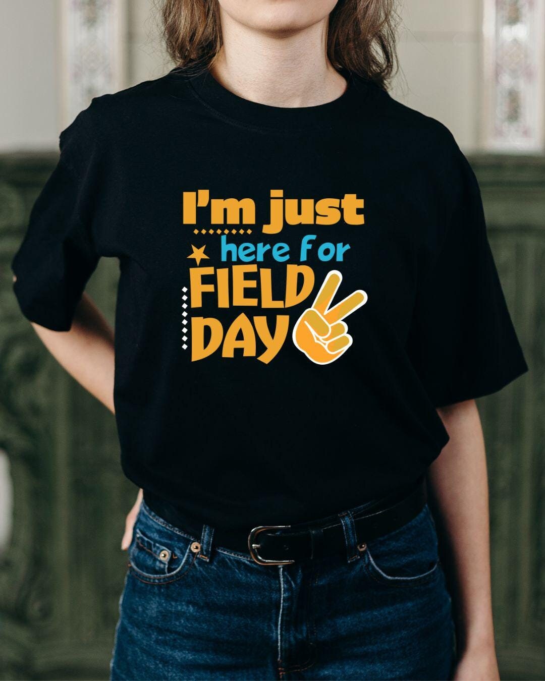 I'm Just Here for Field Day 2025 Svg, Field Day Svg, School Game Day ...