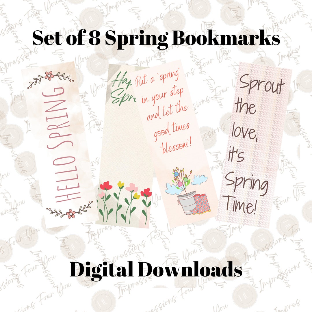 8 Printable Bookmarks Spring Themed, Celebrate Spring, Flowers, Hello ...