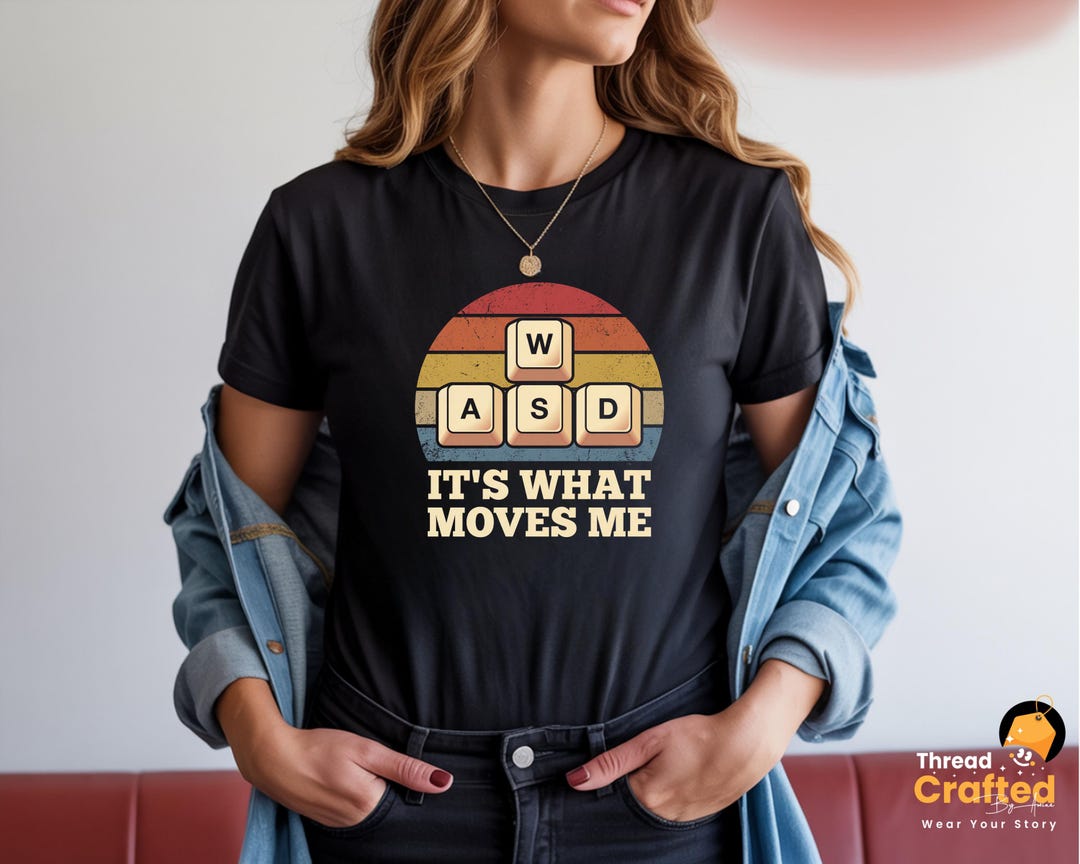 It's What Moves Me Retro WASD Gaming Keys Shirt , Funny PC Gamer Design ...