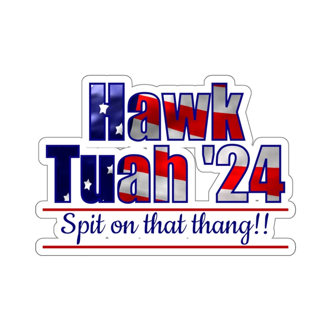 Hawk Tuah '24 Kiss-cut Stickers - Etsy