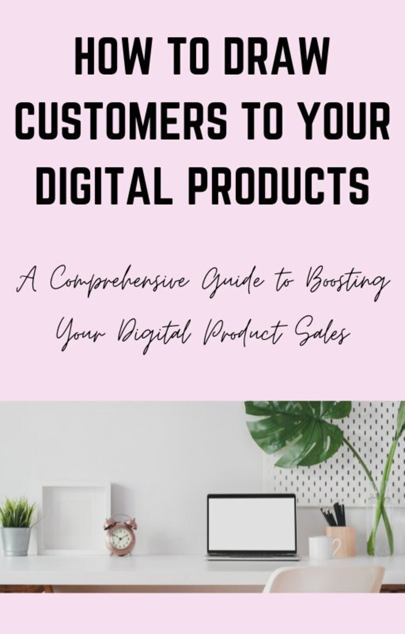 How to Draw Customers to Your Digital Products - Etsy
