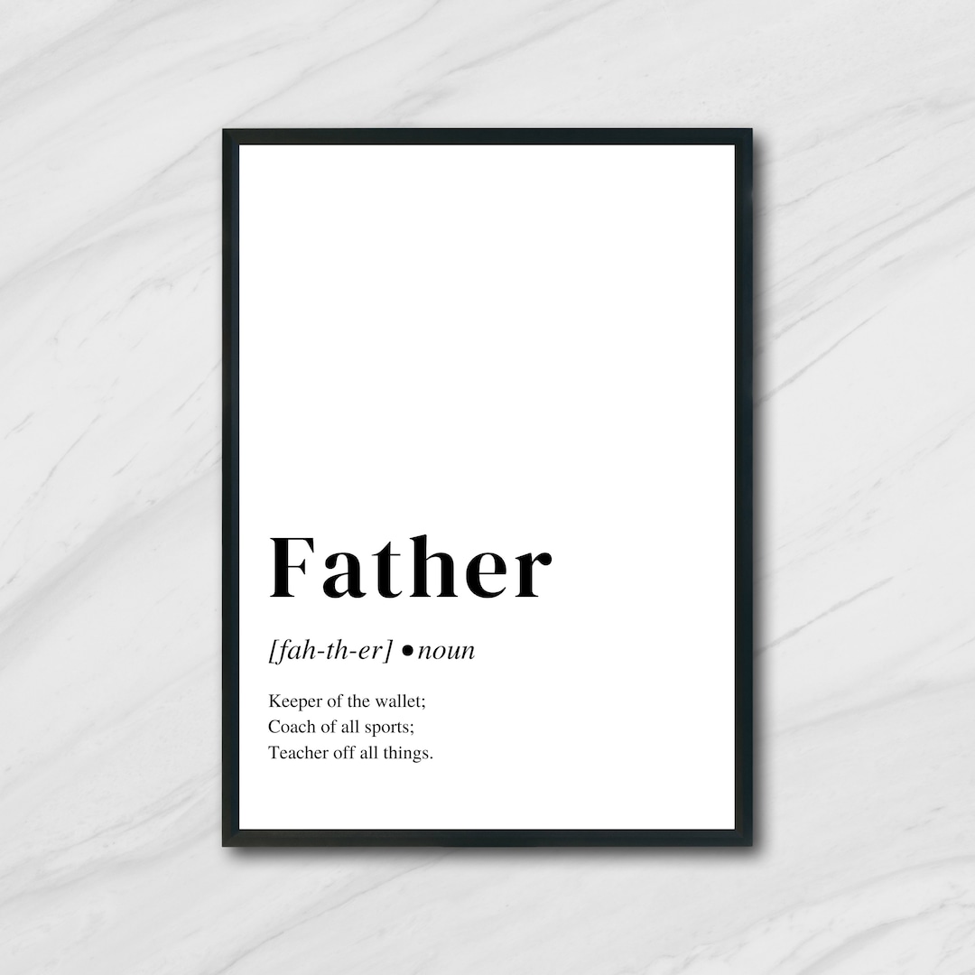 Father Dictionary Printable, Printable Art, Family Quotes, Home Decor ...