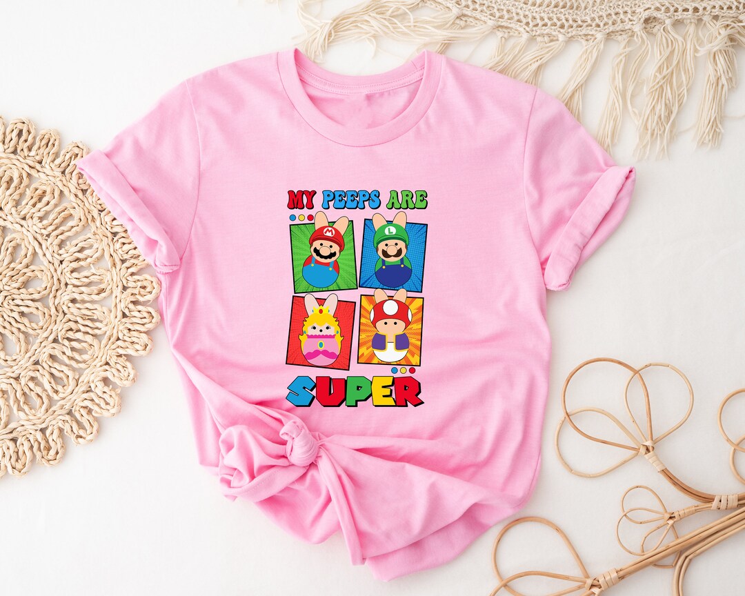 Super Mario Easter Shirt, My Peeps Are Super Shirt, Mario and Friends ...