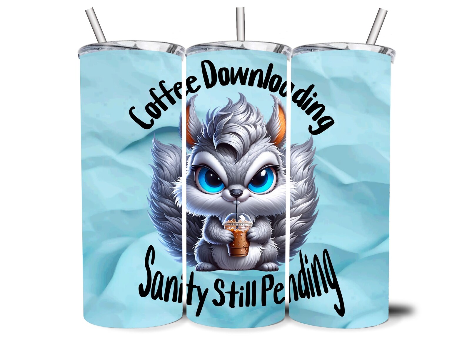 Grumpy Squirrel Downloading Sanity Still Pending Tumbler Wrap Coffee ...