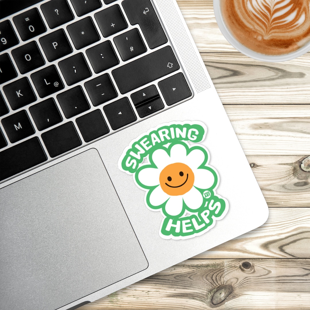 Swearing Helps Daisy Vinyl Sticker, Funny Pun Stickers, Funny Laptop ...