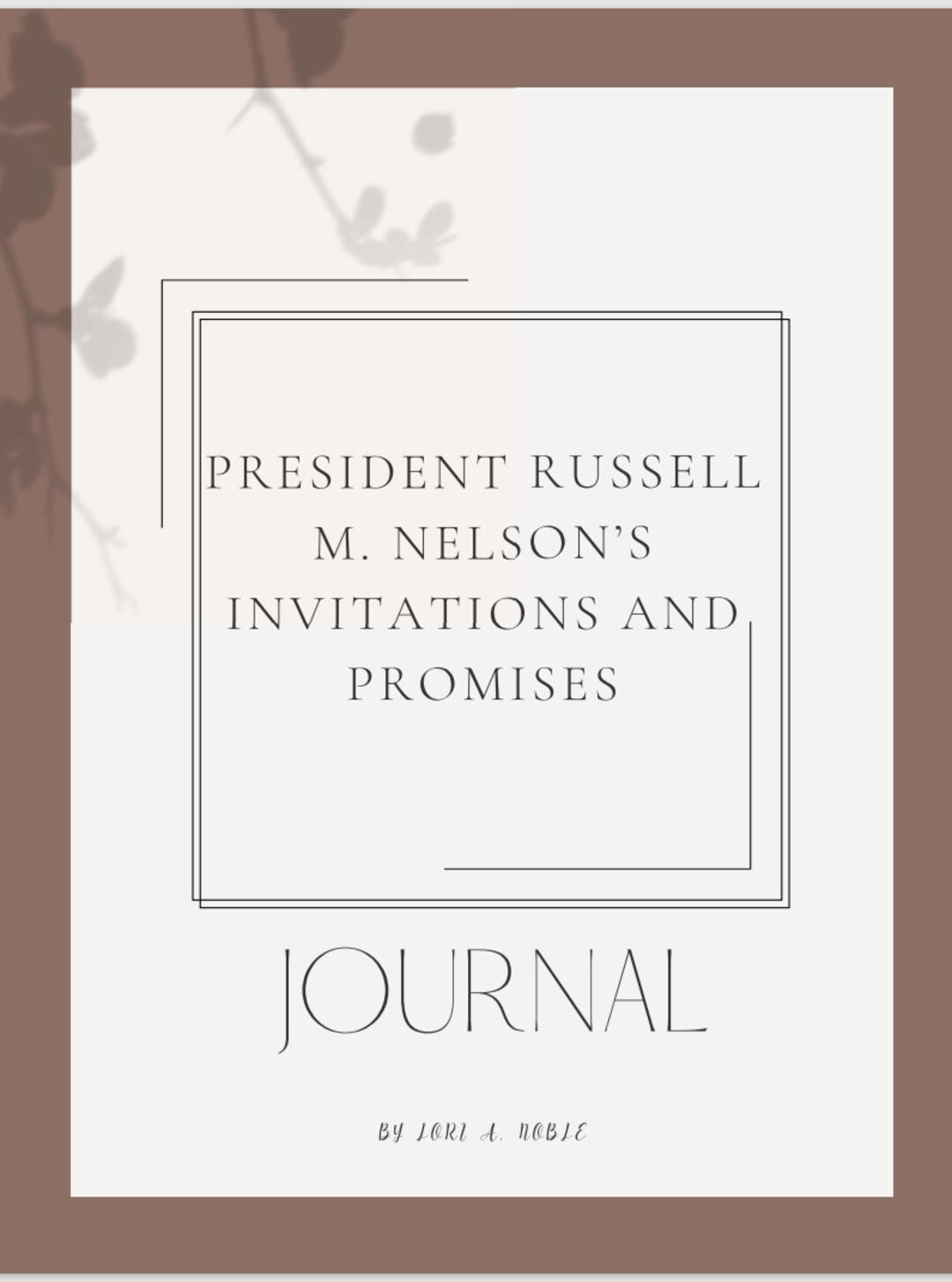 President Nelson's Invitations and Promises Journal Brown 54 Pages - Etsy