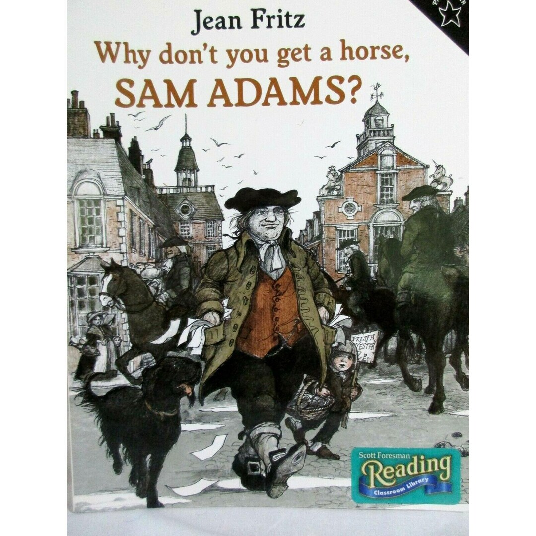 Buy Why Don't You Get a Horse Sam Adams? Paperback by Jean Fritz 7th ...