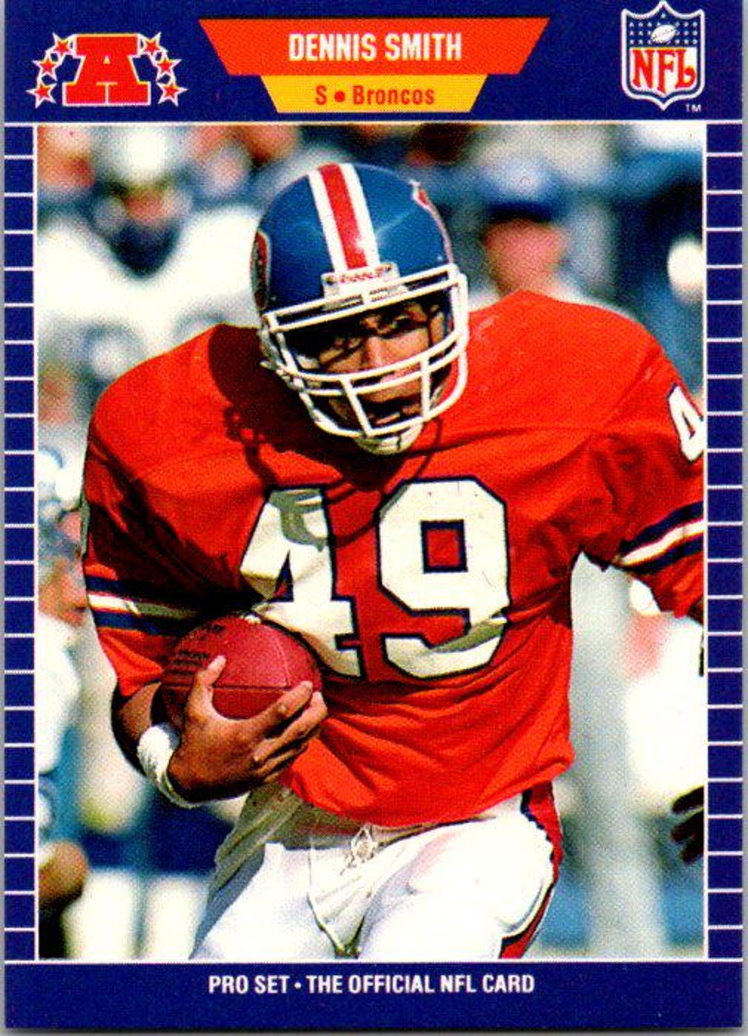 1989 NFL Pro Set Card, #111 Dennis Smith - Denver Broncos Ring of Fame ...