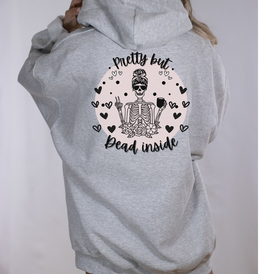 Skeleton Hand Sweatshirt, Dead Inside Skeleton Hoodie,valentines Heart ...