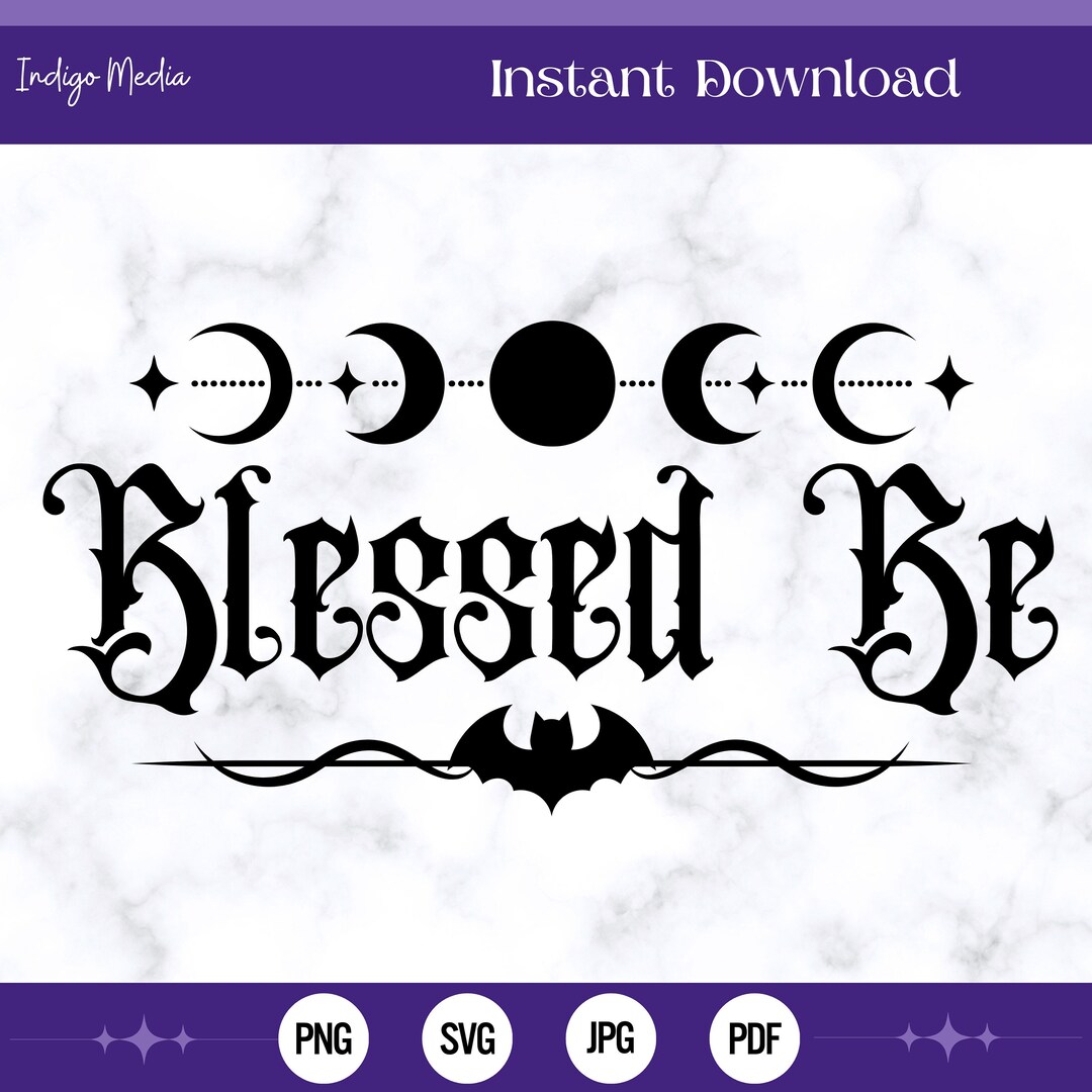 Blessed Be With Bat SVG Pagan SVG Witchcraft SVG Wicca Cut Files Cricut ...
