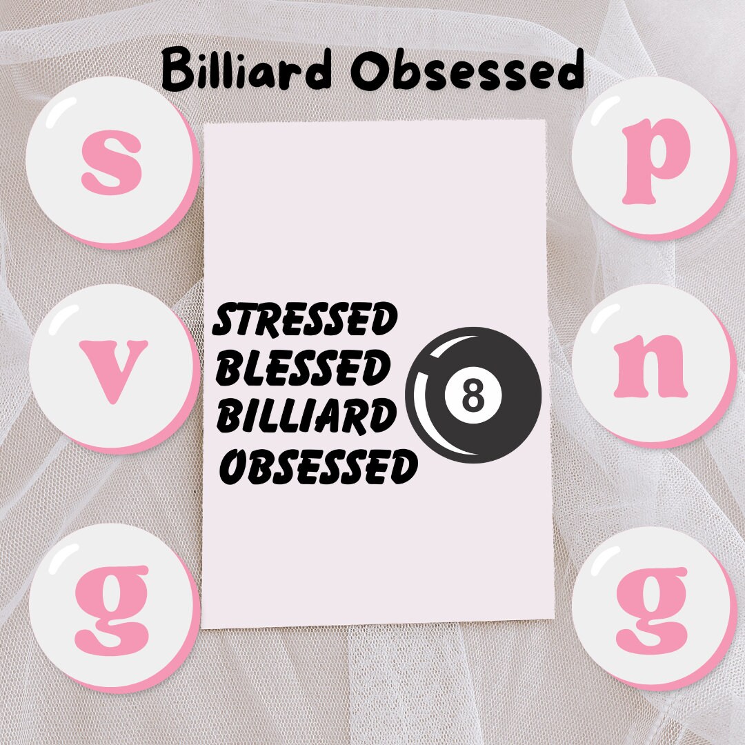 Billiards Obsessed Pool Quote SVG File - Etsy