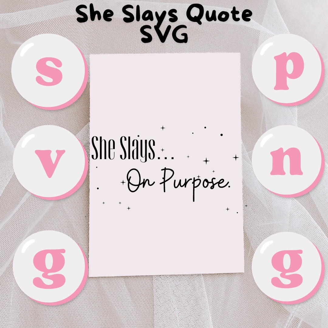 She Slays Inspirational Quote SVG File - Etsy