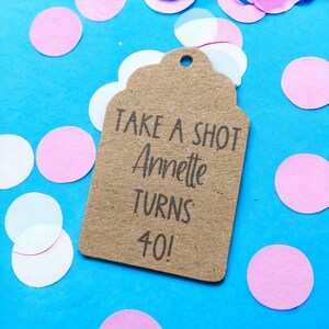 Birthday Take a Shot Tags Adult Birthday Party Labels Birthday Party ...