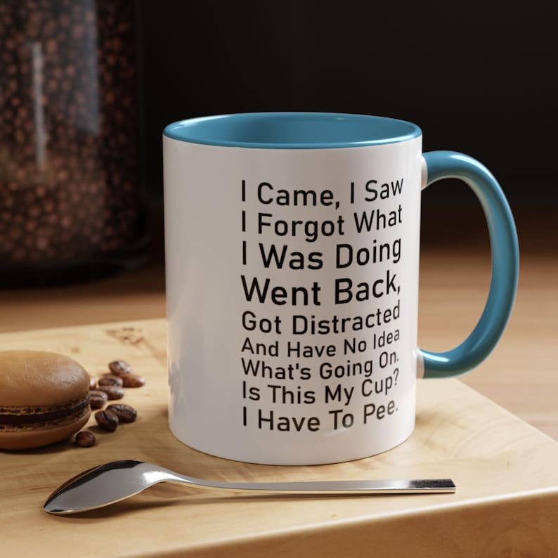 Funny Coffee Mug – I Came, I Saw, I Forgot Gift (11, 15oz) - Etsy