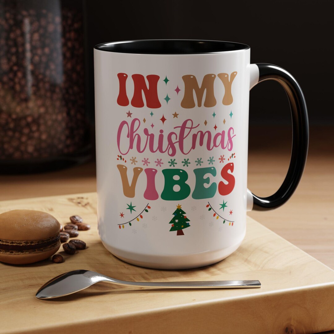 Christmas Tree Mug – in My Christmas Vibe Quote (11oz 15oz) - Etsy